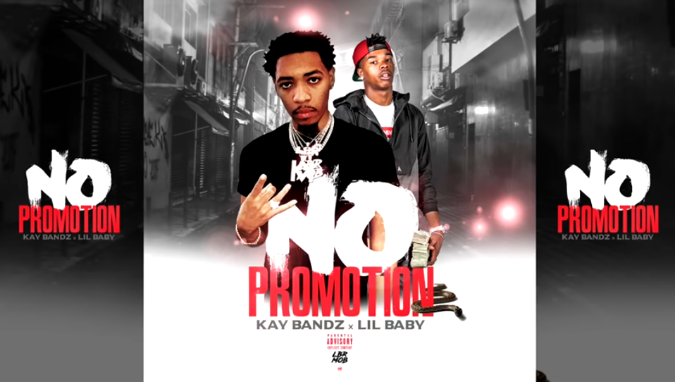 Kay Bandz Ft. Lil Baby – No Promotion ( Audio ) | Actualité | Journal ...